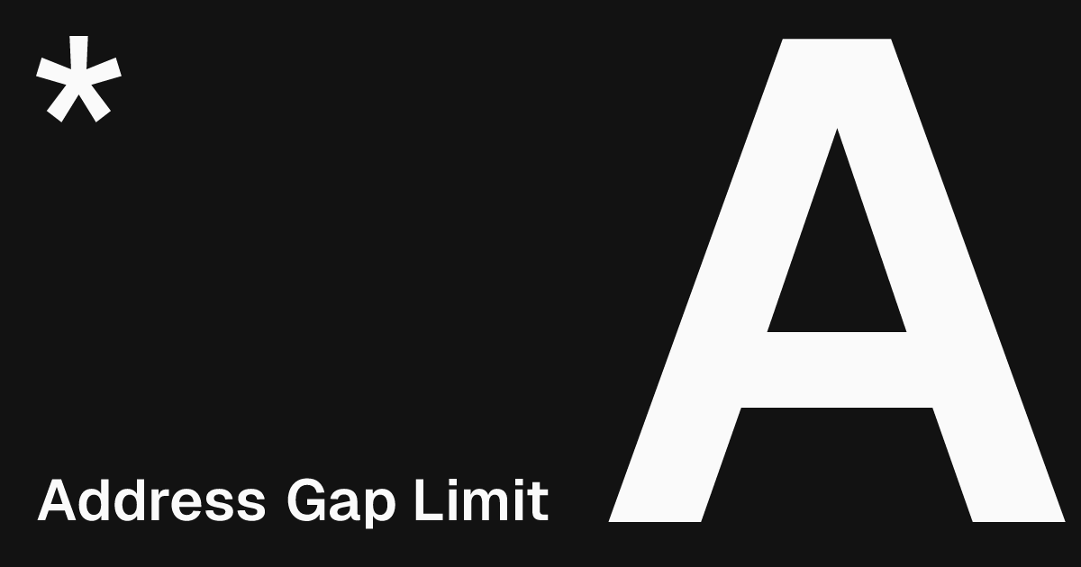 Address Gap Limit - Spark Glossary | Spark