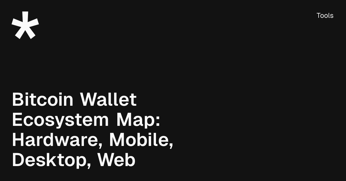 Bitcoin Wallet Ecosystem Map: Hardware, Mobile, Desktop, Web | Spark
